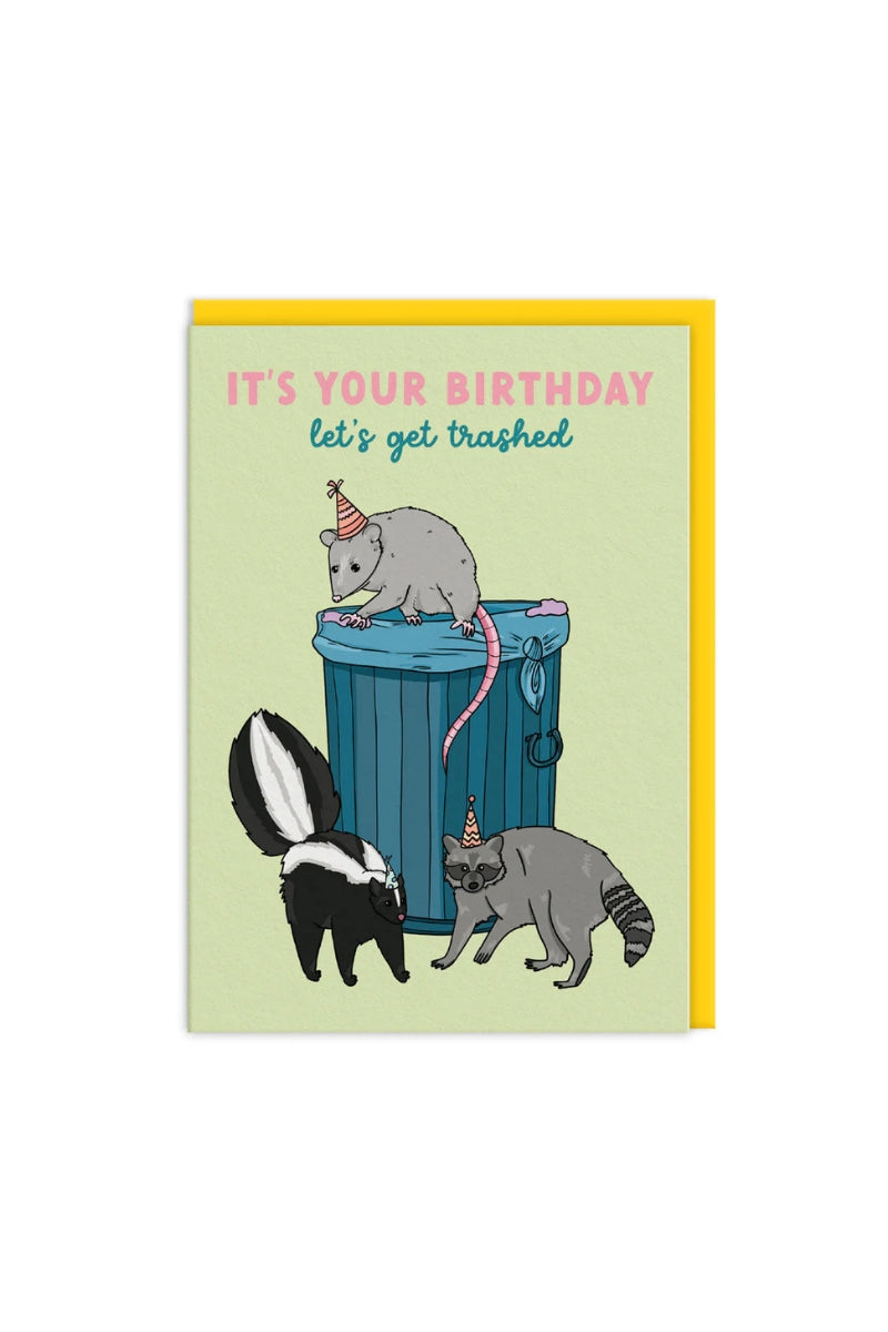 Let's Get Trashed Birthday Card – PinkTag
